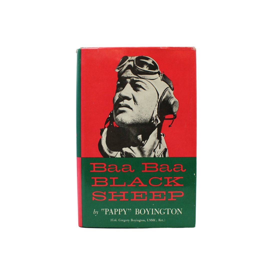 Baa Baa Black Sheep by "Pappy" Boyington, Signed and Inscribed by Boyi