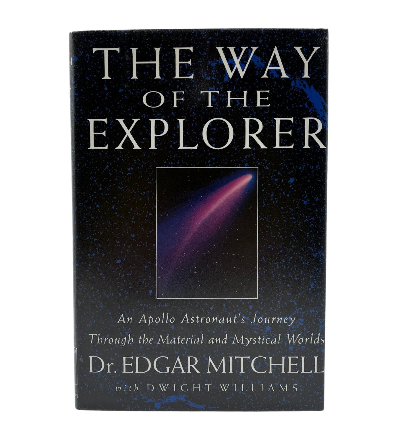 The Way of the Explorer, Signed by Dr. Edgar Mitchell, First Edition i